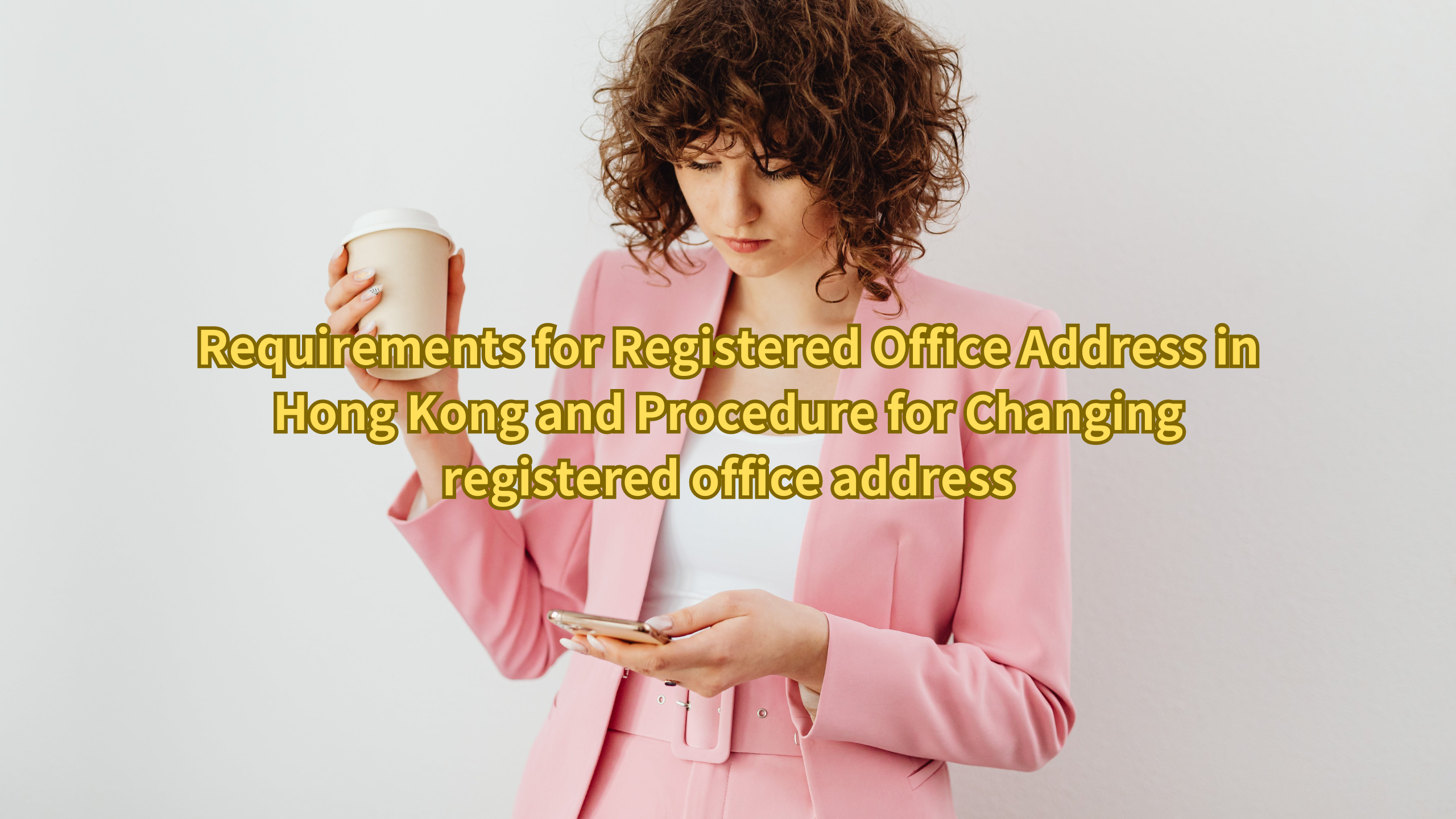 Requirements for Registered Office Address in Hong Kong and Procedure ...